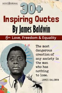 30+ Famous James Baldwin Quotes On Love, Life, And Equality