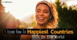 5 Lessons From The Happiest Countries In The World