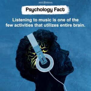 Listening To Music Is One Of The Few Activities - Psychology Facts
